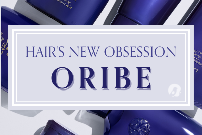 Discover Your Hair's New Obsession: ORIBE - SALON SOCIETY